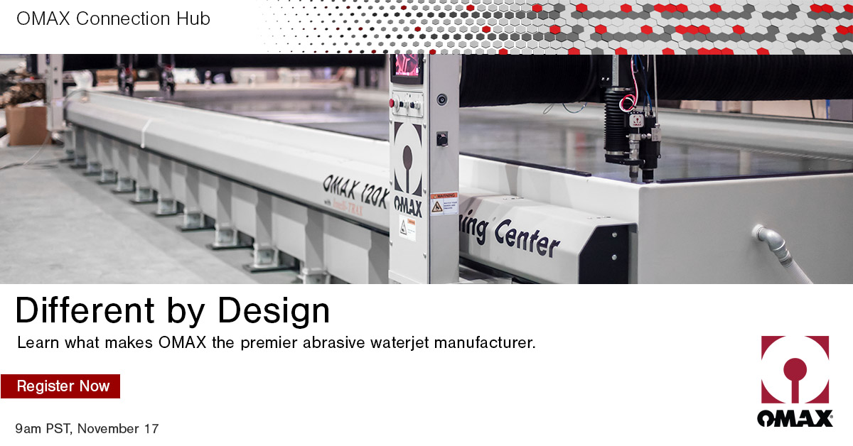 Different by Design - OMAX Waterjet